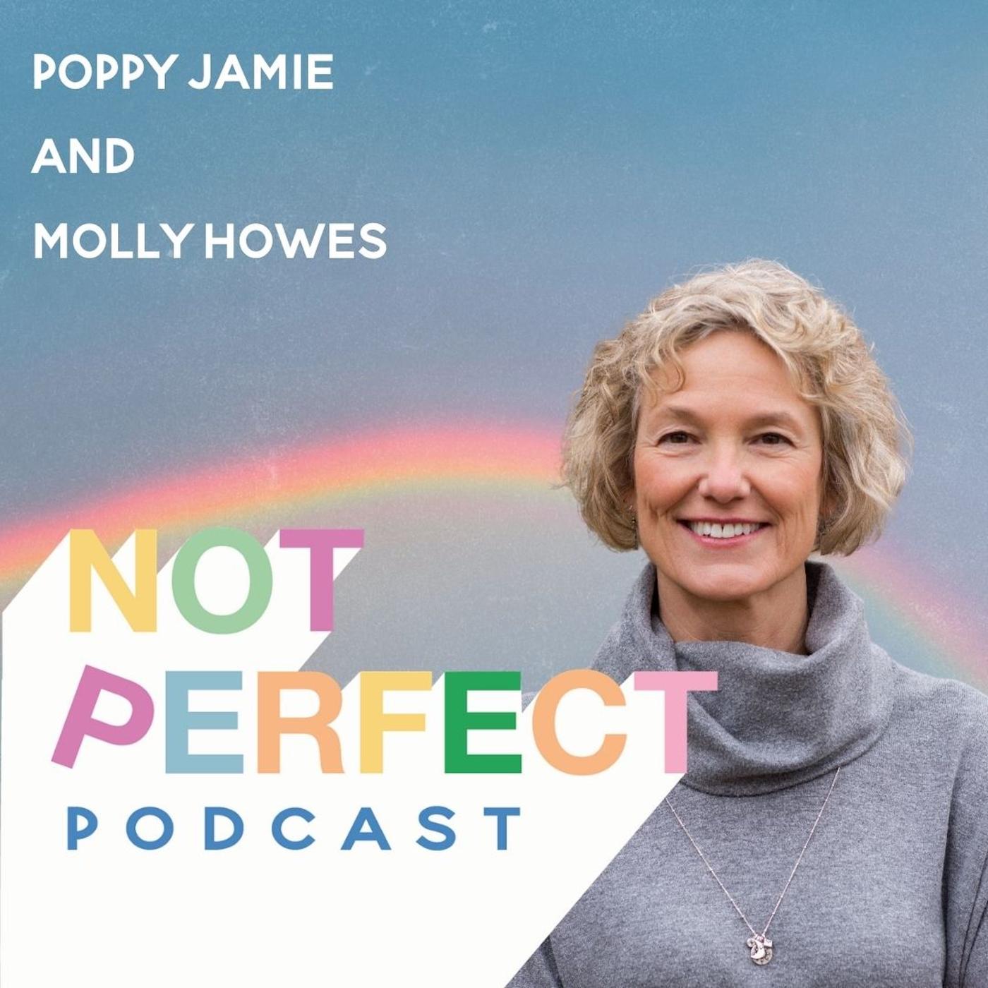 66: How to say sorry with Molly Howes - Unwind with Poppy Jamie ...