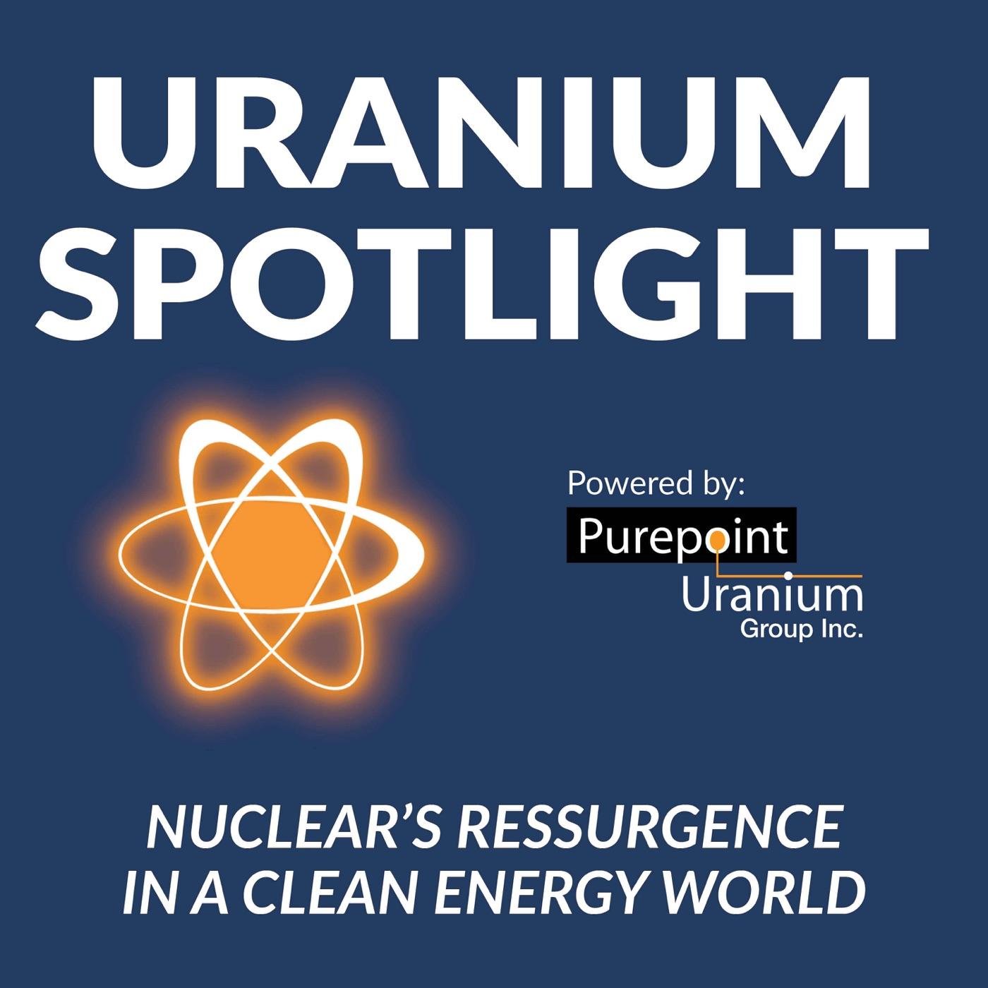 Uranium Spotlight: Nuclear's Resurgence in a Clean Energy World ...