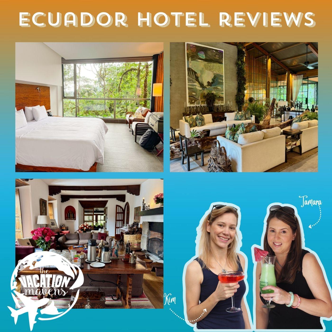Where to Stay in Ecuador: Mini Hotel Reviews - Vacation Mavens Travel ...