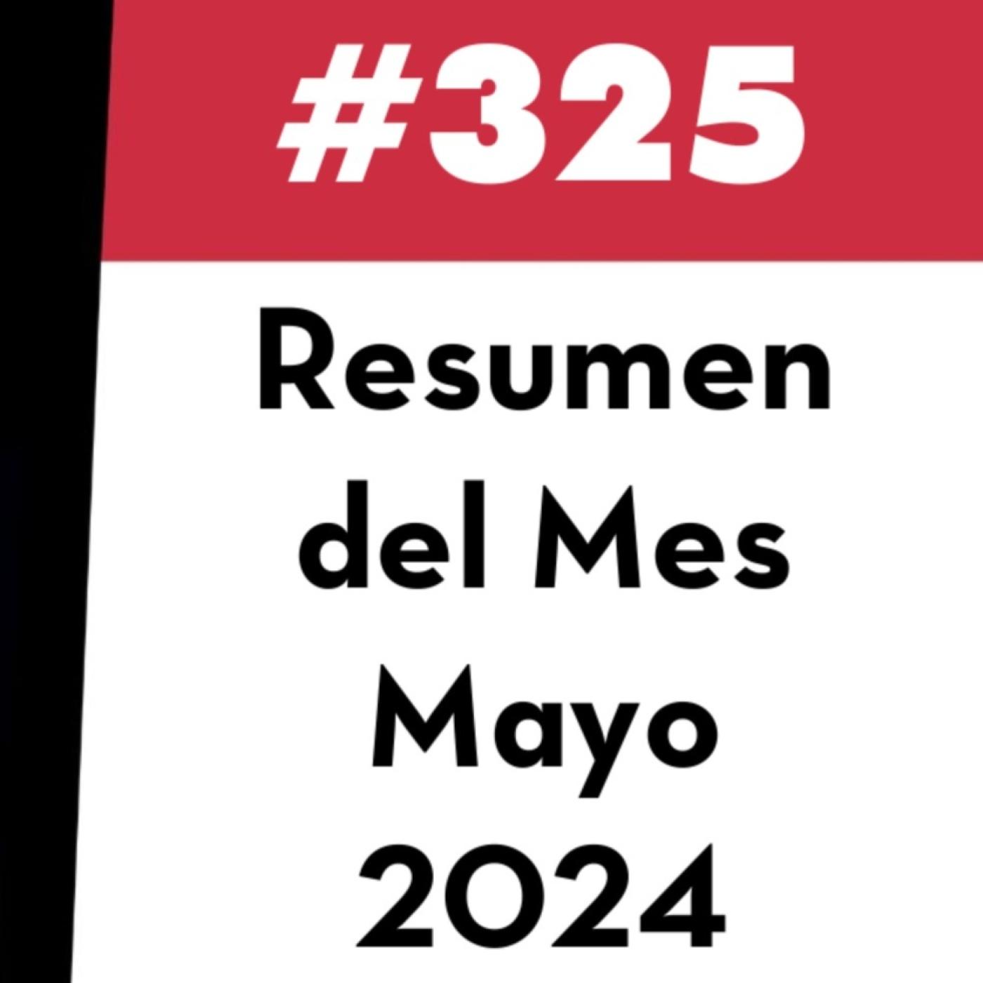 325. Resumen del Mes - Mayo 2024 - Value Investing FM (podcast ...