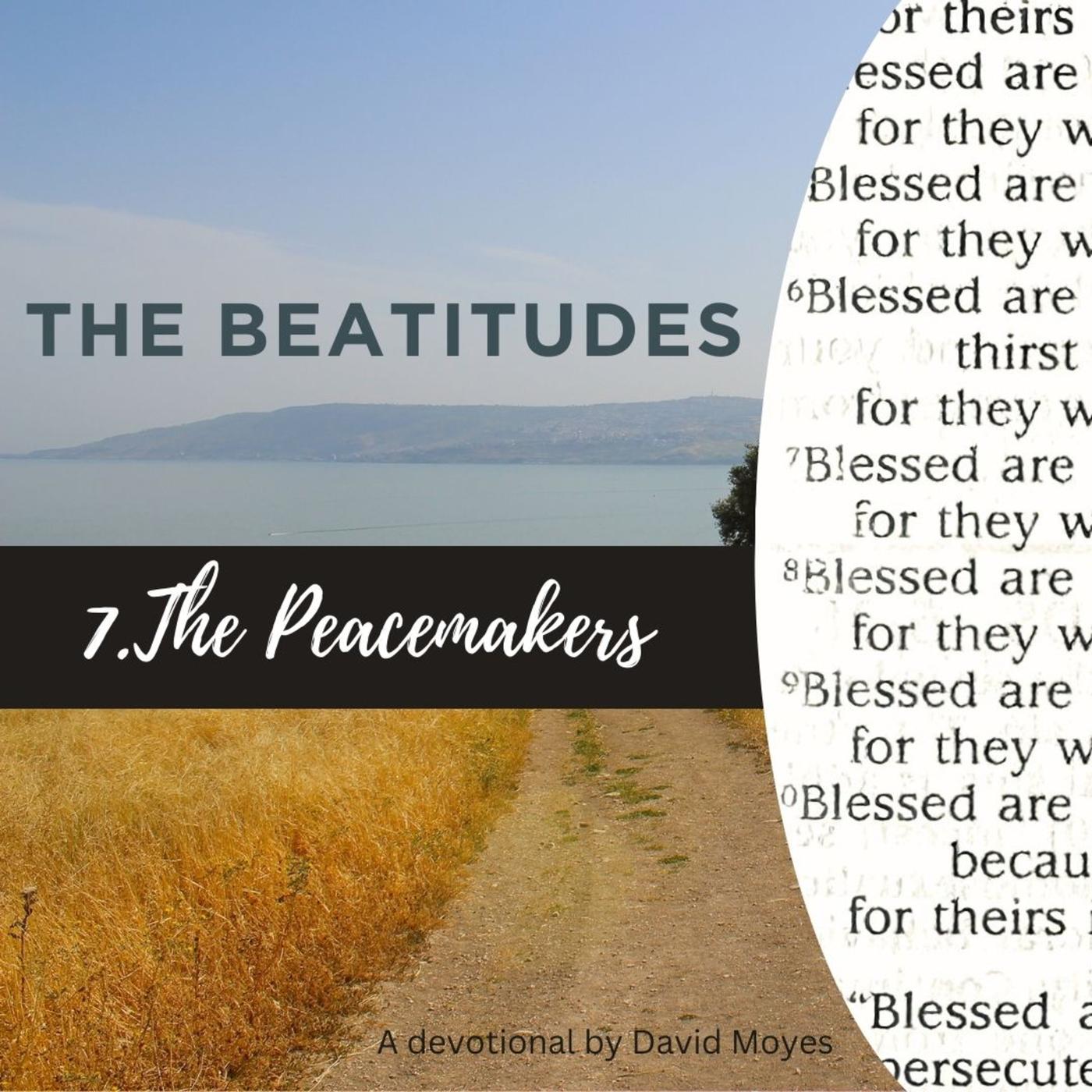 The Beatitudes - 7. The Peacemakers - Van Life Devotions (podcast ...
