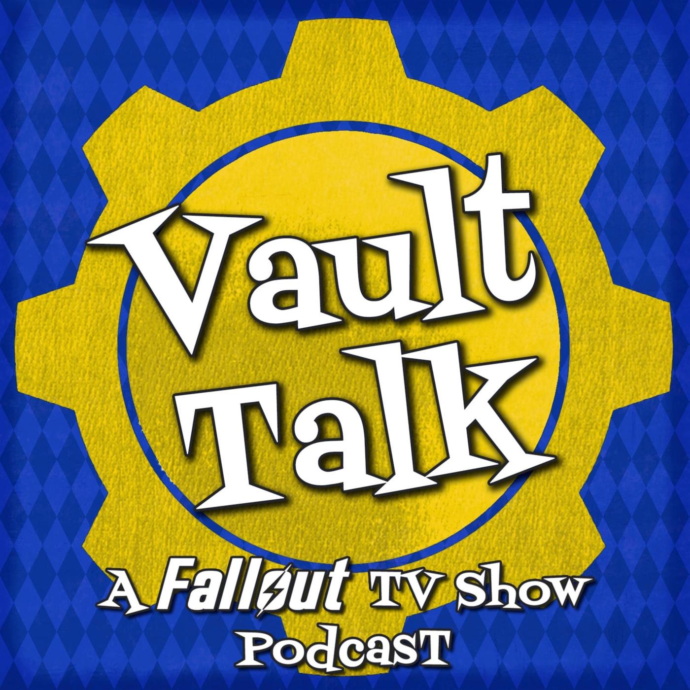 Vault Talk: A Fallout TV Show Discussion (podcast) - ASApodcasting ...