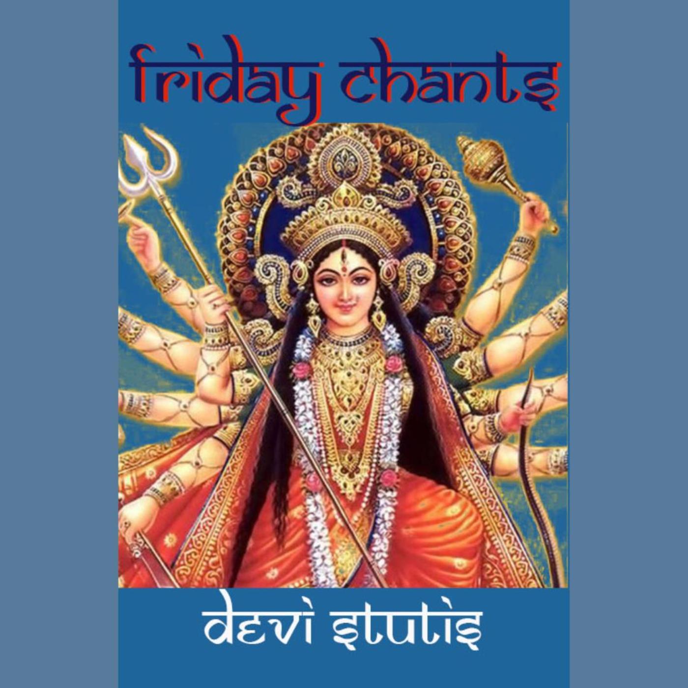 Friday Chants : Shlokas to chant on Friday for the Mother Goddess ...