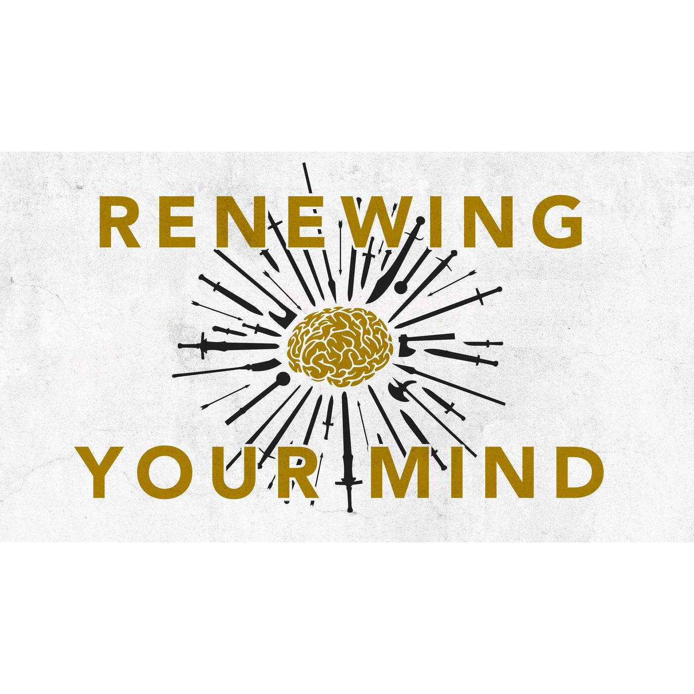Renewing Your Mind - A New Path - Velocity Church (podcast) | Listen Notes