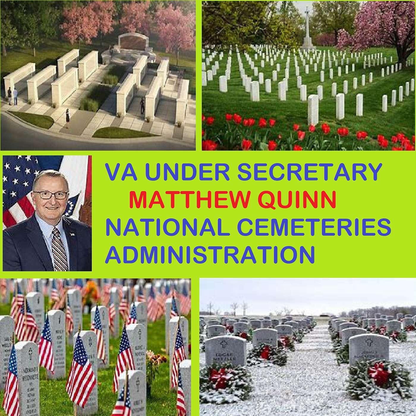A message from VA Under Secretary for Memorial Affairs. Matthew Quinn ...