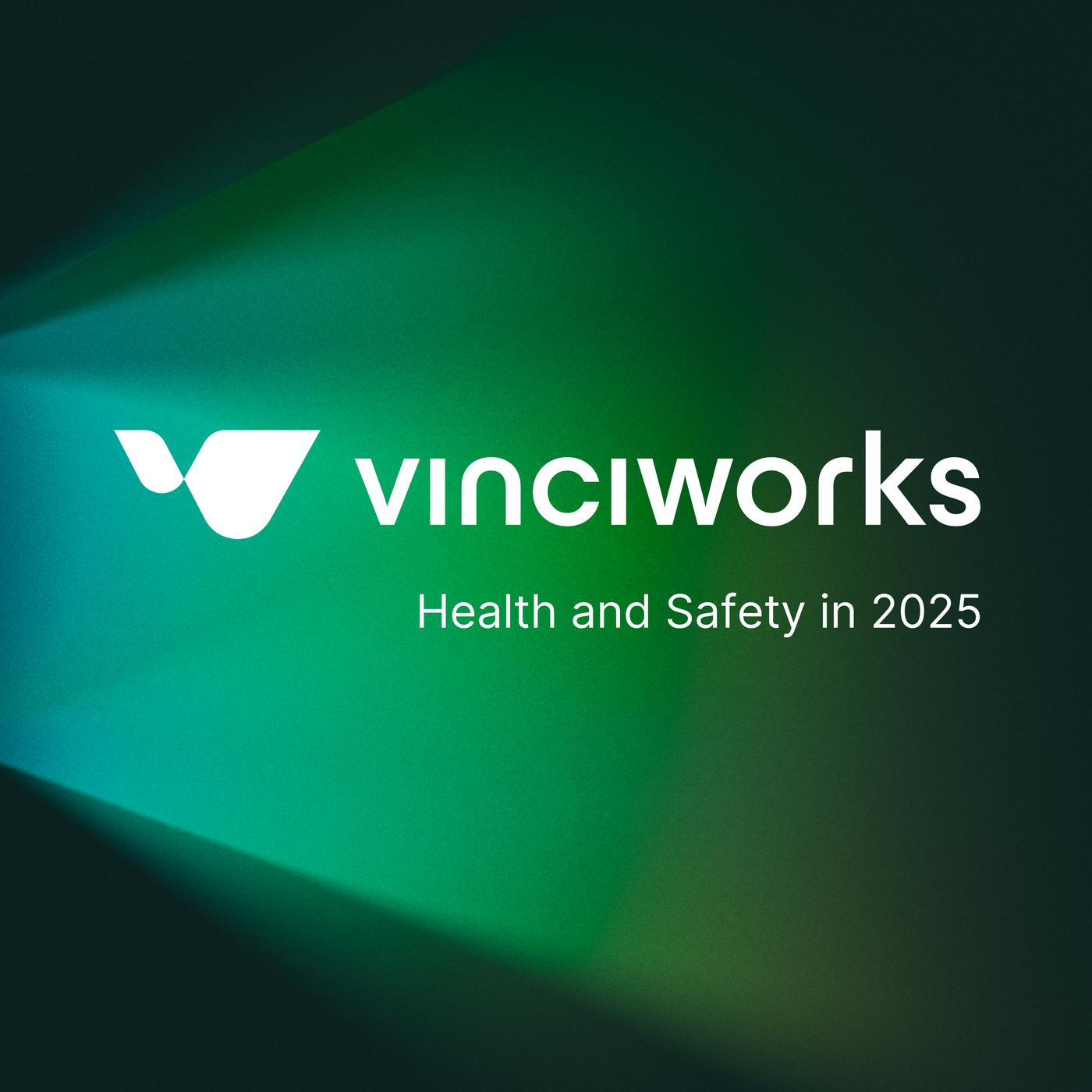 Health and Safety in 2025 - VinciWorks (Podcast) | Listen Notes