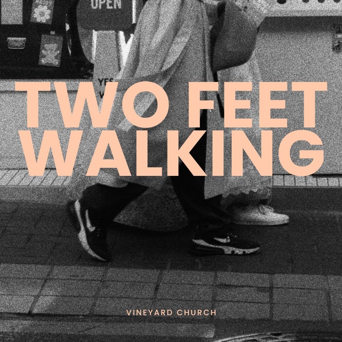 A Rule of Life : Two Feet Walking - Vineyard Church (podcast) | Listen ...