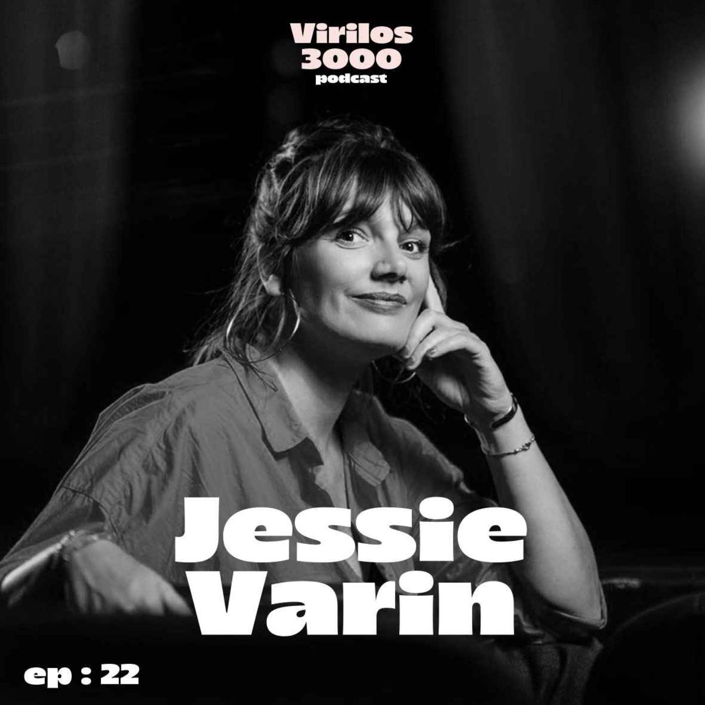 avec JESSIE VARIN - Virilos 3000 (podcast) | Listen Notes