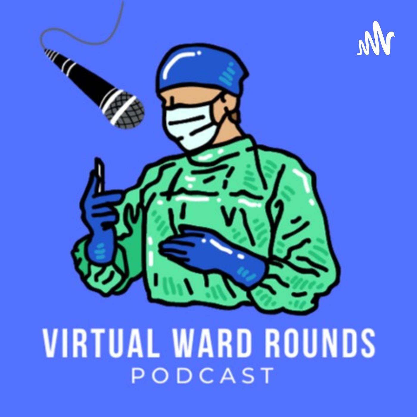Virtual Ward Rounds (podcast) - Dr Sergei Tsakanov | Listen Notes