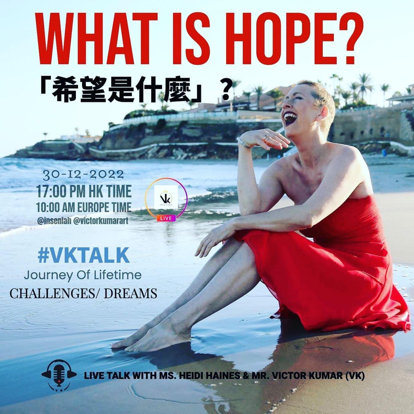 VK LIVE TALK SHOW With Heidi Haines - WHAT IS HOPE ? | Listen Notes