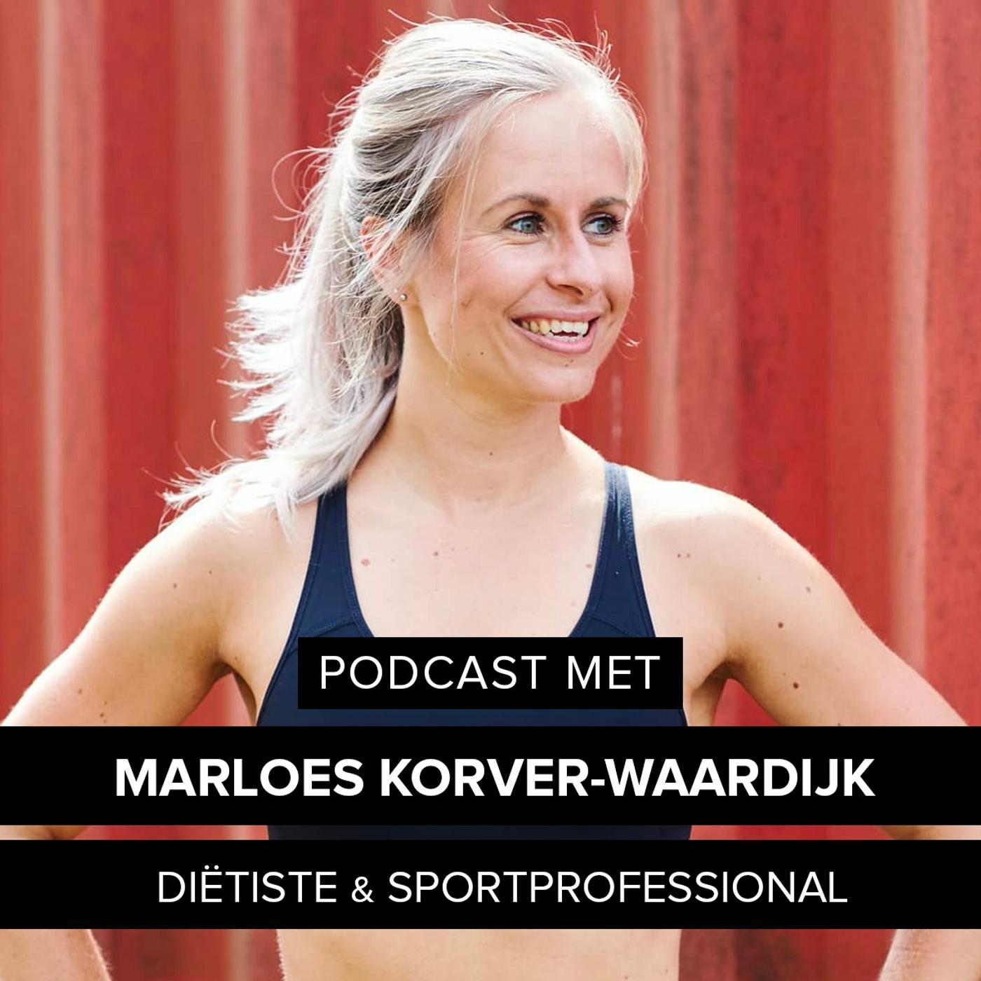 #7 - Hoe val je op een gezonde manier af? - Diëtist & coach Marloes ...