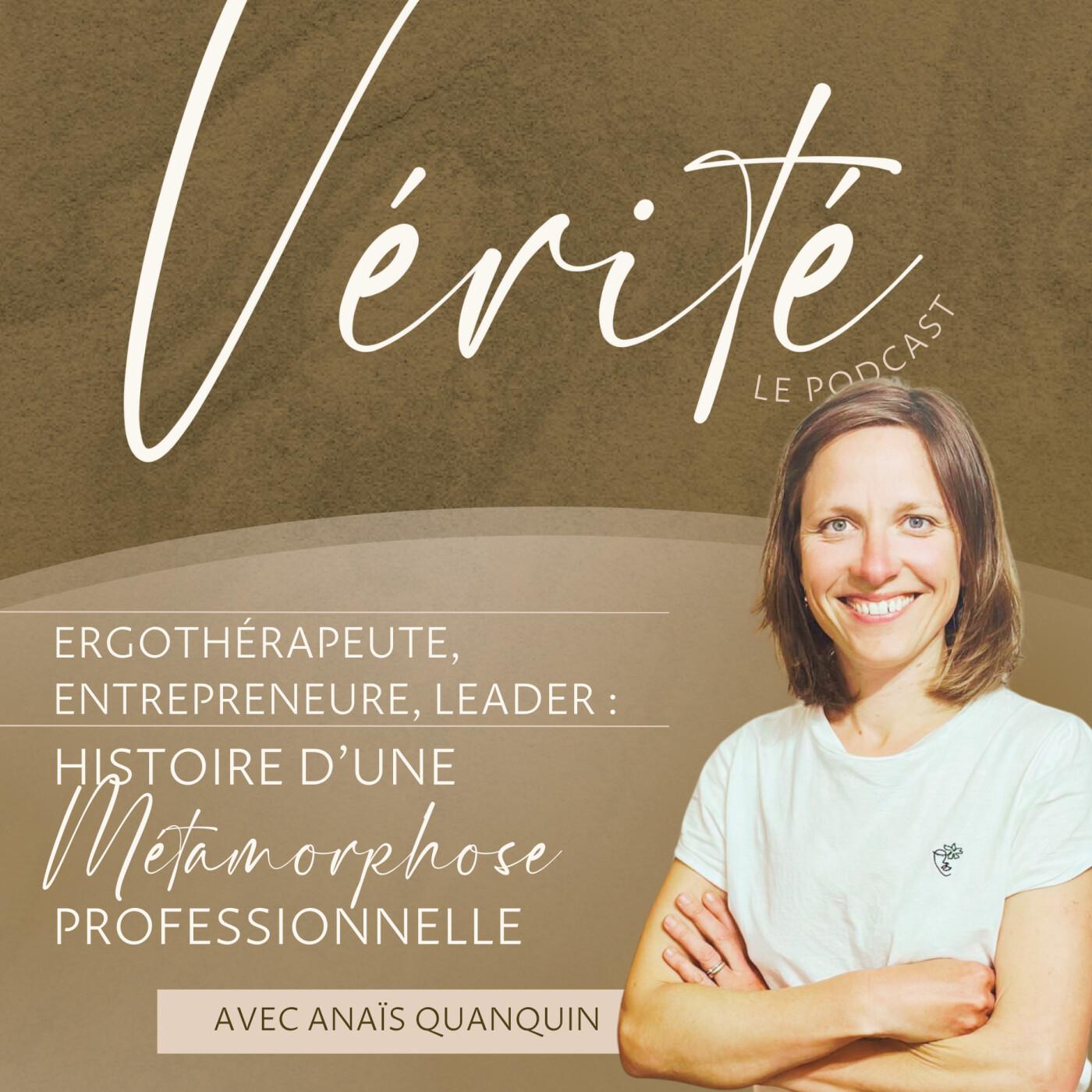 #32 Ergothérapeute, entrepreneure, leader : histoire d'une métamorphose professionnelle - Anais ...