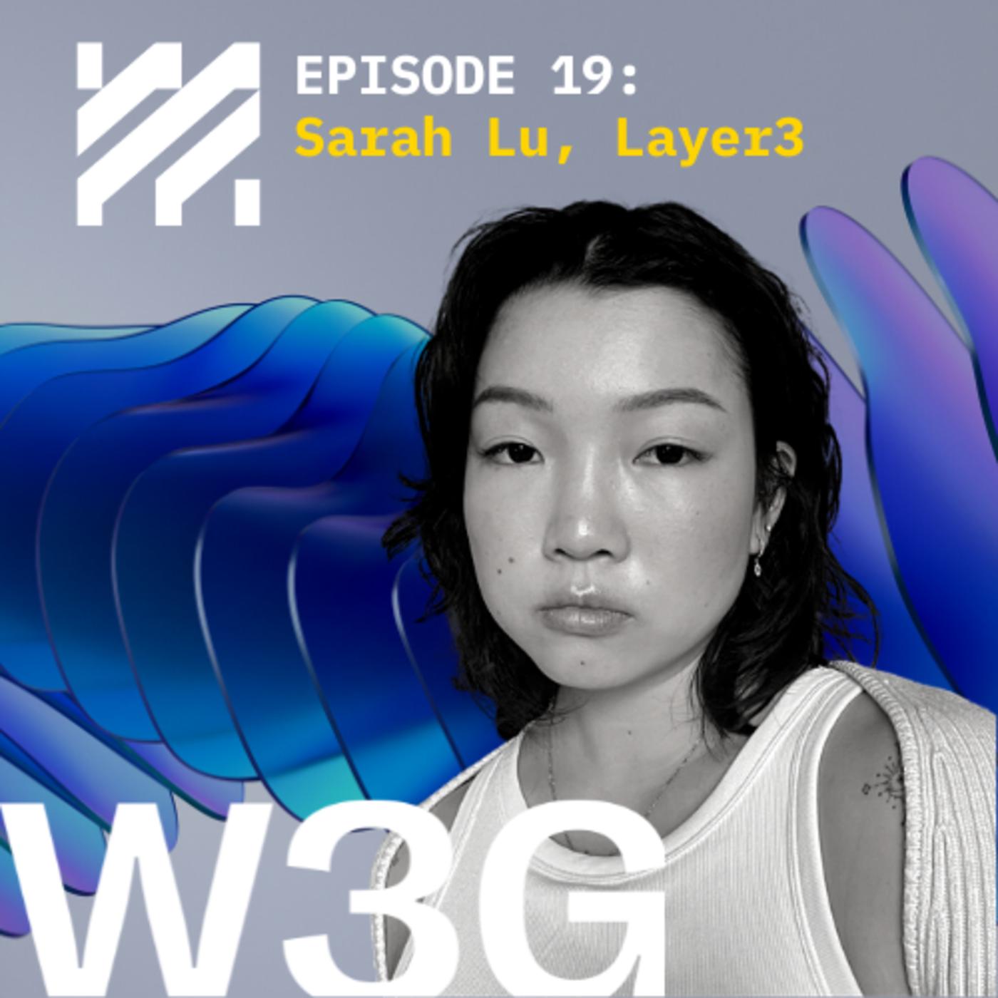 Onboarding into web3 with Sarah Lu of Layer3 - Myosin.xyz (podcast ...