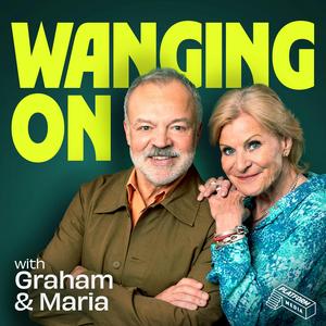 Wanging On with Graham Norton and Maria McErlane (podcast) - Platform ...