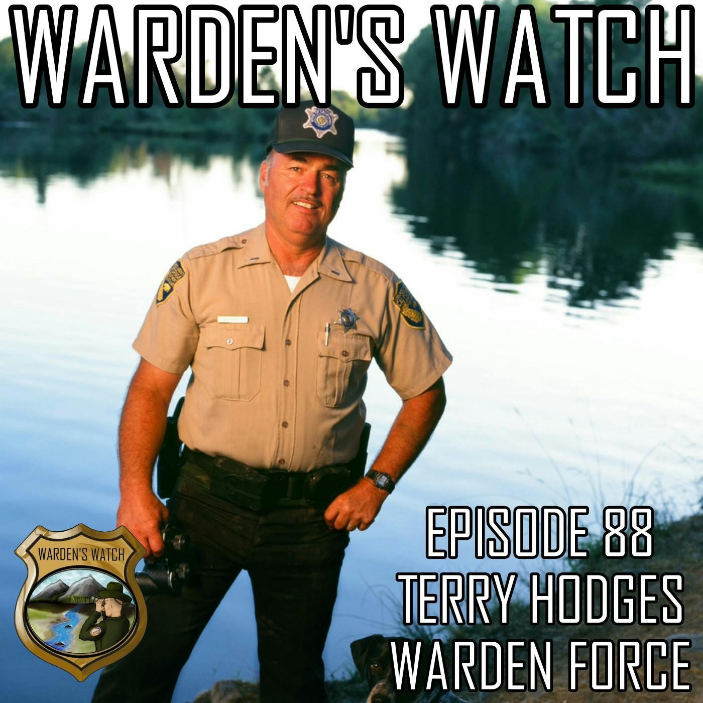 88 Terry Hodges – Warden Force - Warden's Watch (podcast) | Listen Notes