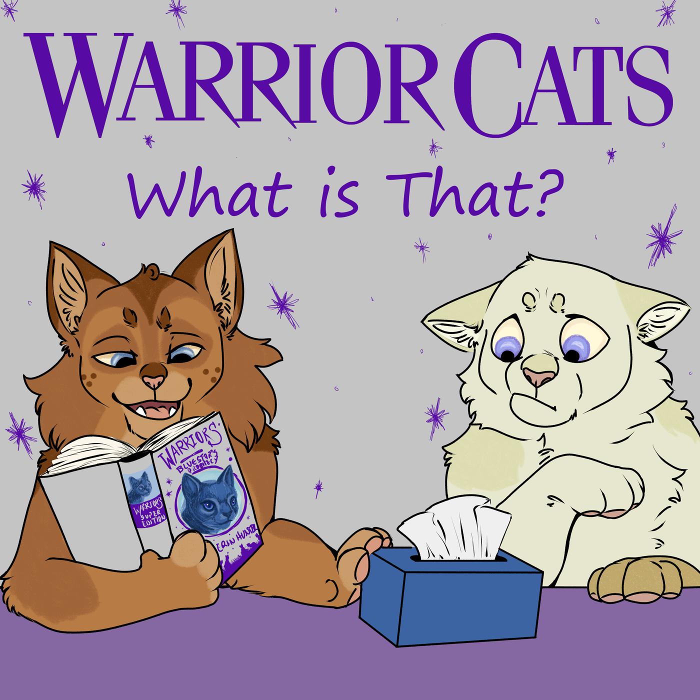 88: Cat vs Dog and How to Make a Law - Warrior Cats: What is That ...