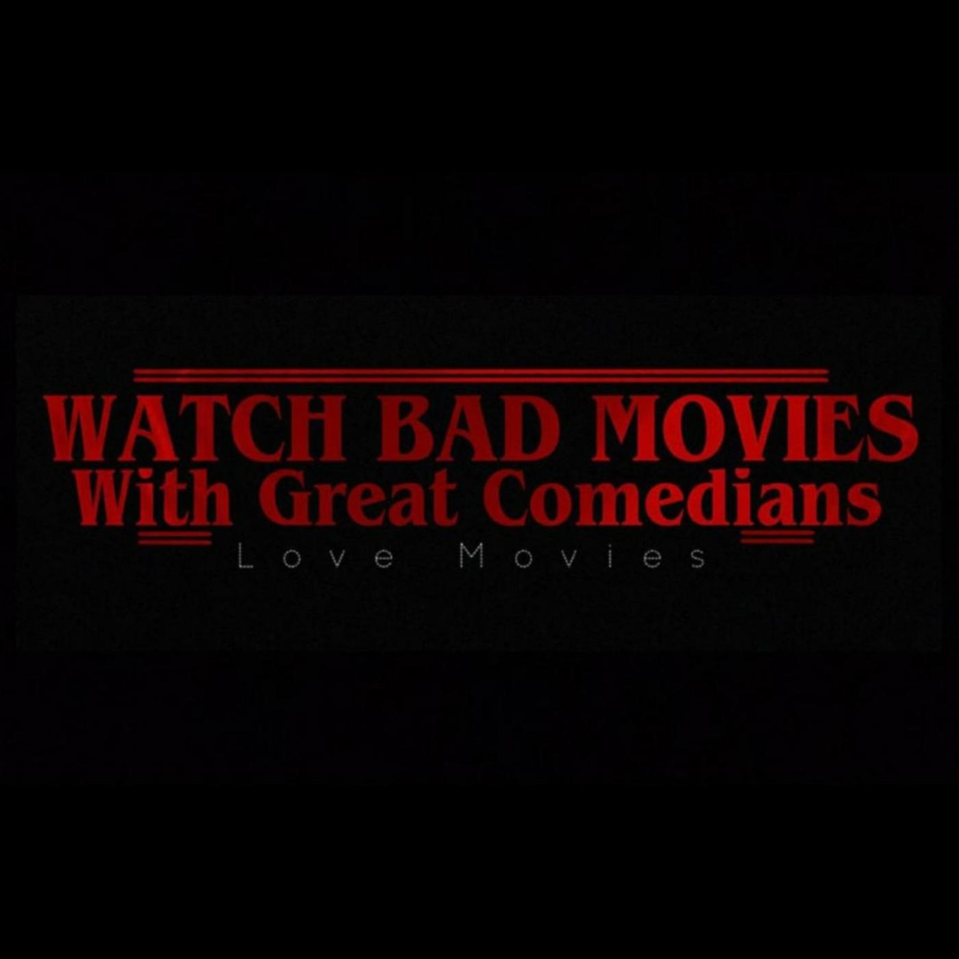 WATCH BAD MOVIES WITH GOOD COMEDIANS: MASTERS OF THE UNIVERSE! | Listen ...