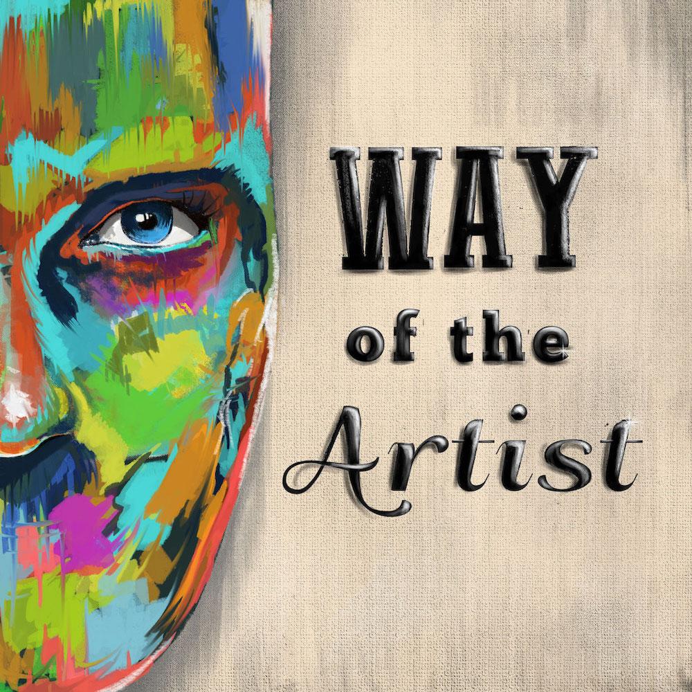 Preview #207 - The Things We Need to Hear Most - Way of the Artist ...