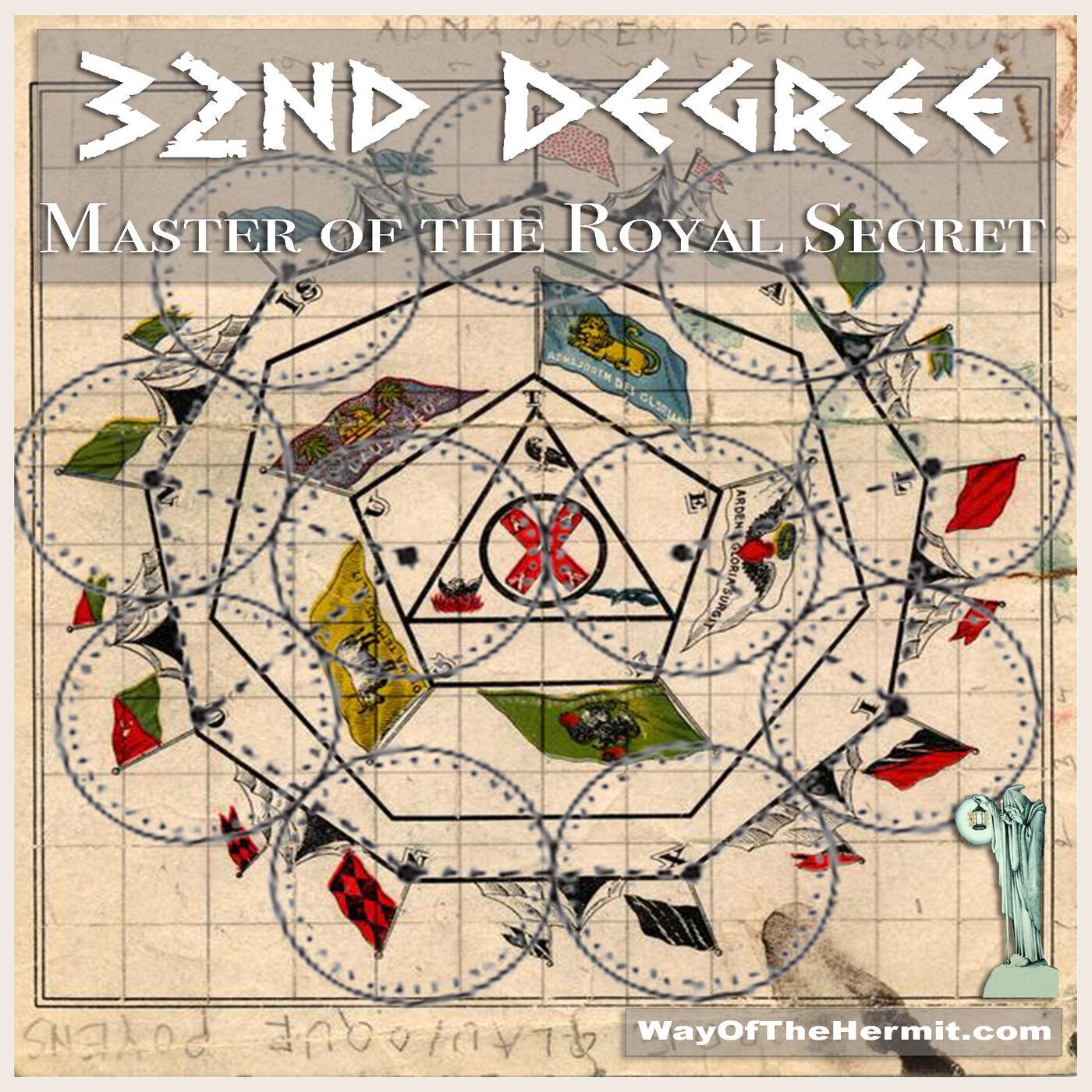 32nd Degree: Master of the Royal Secret - Way of the Hermit (podcast ...