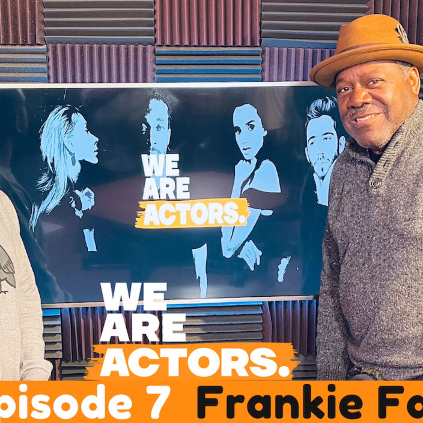 Frankie Faison | We Are Actors - We Are Actors Podcast | Listen Notes