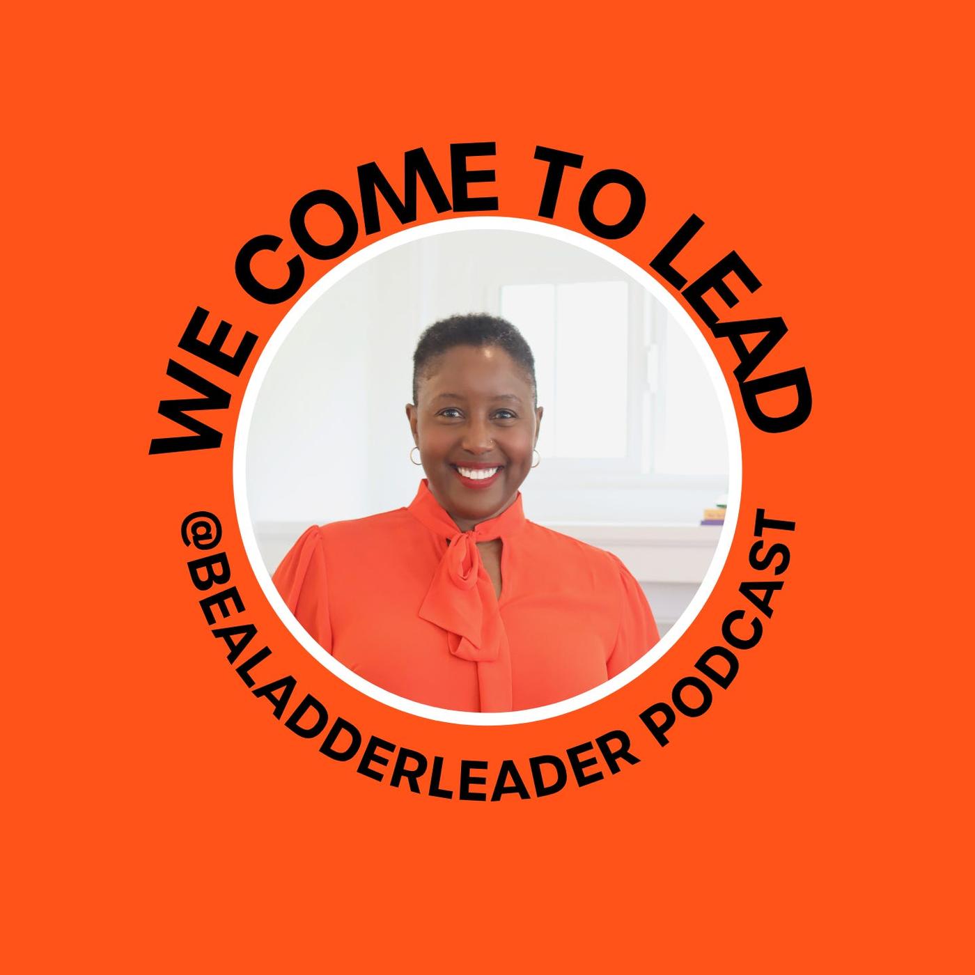 We come to lead (podcast) - created by Nataki Garrett Myers | Listen Notes