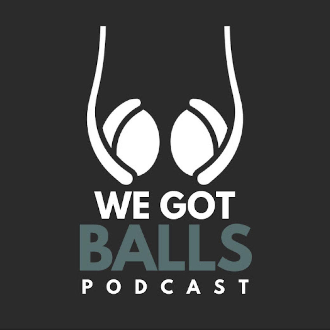 We Got Balls (podcast) - Chris Inman and Scott Cone | Listen Notes