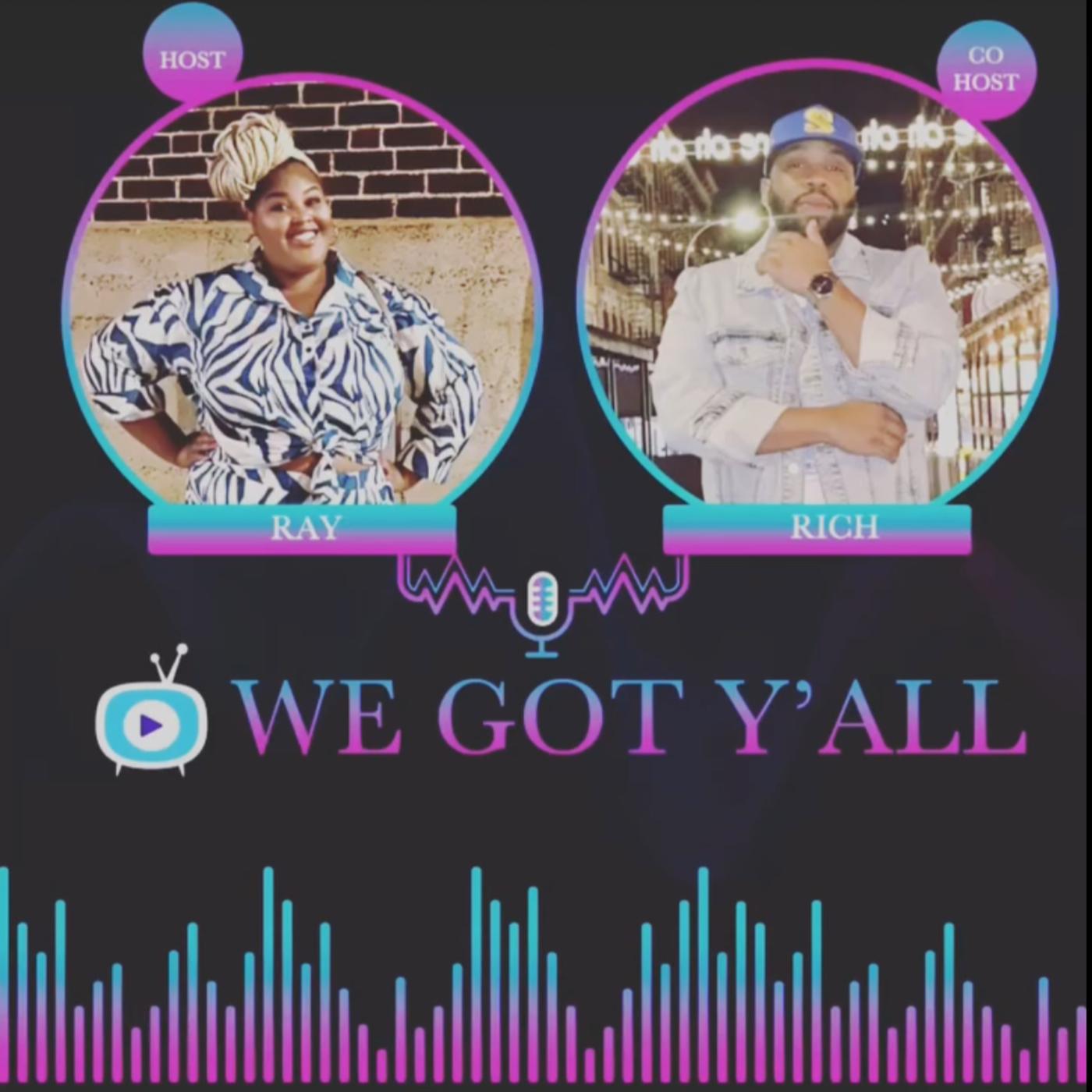 We Got Y'all Television Podcast - Rachel Proctor and Kieron Richardson ...