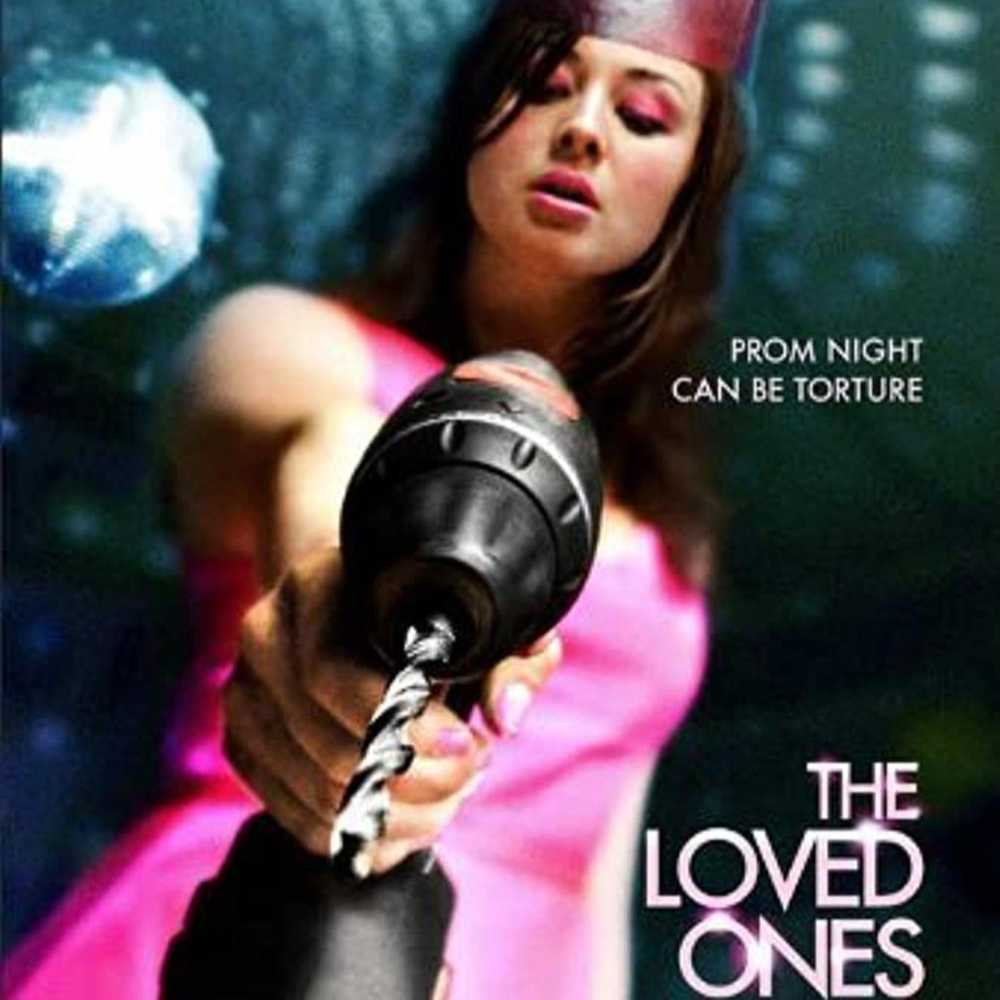 The Loved Ones With Special Guest Madison Seery - We Love Horror ...