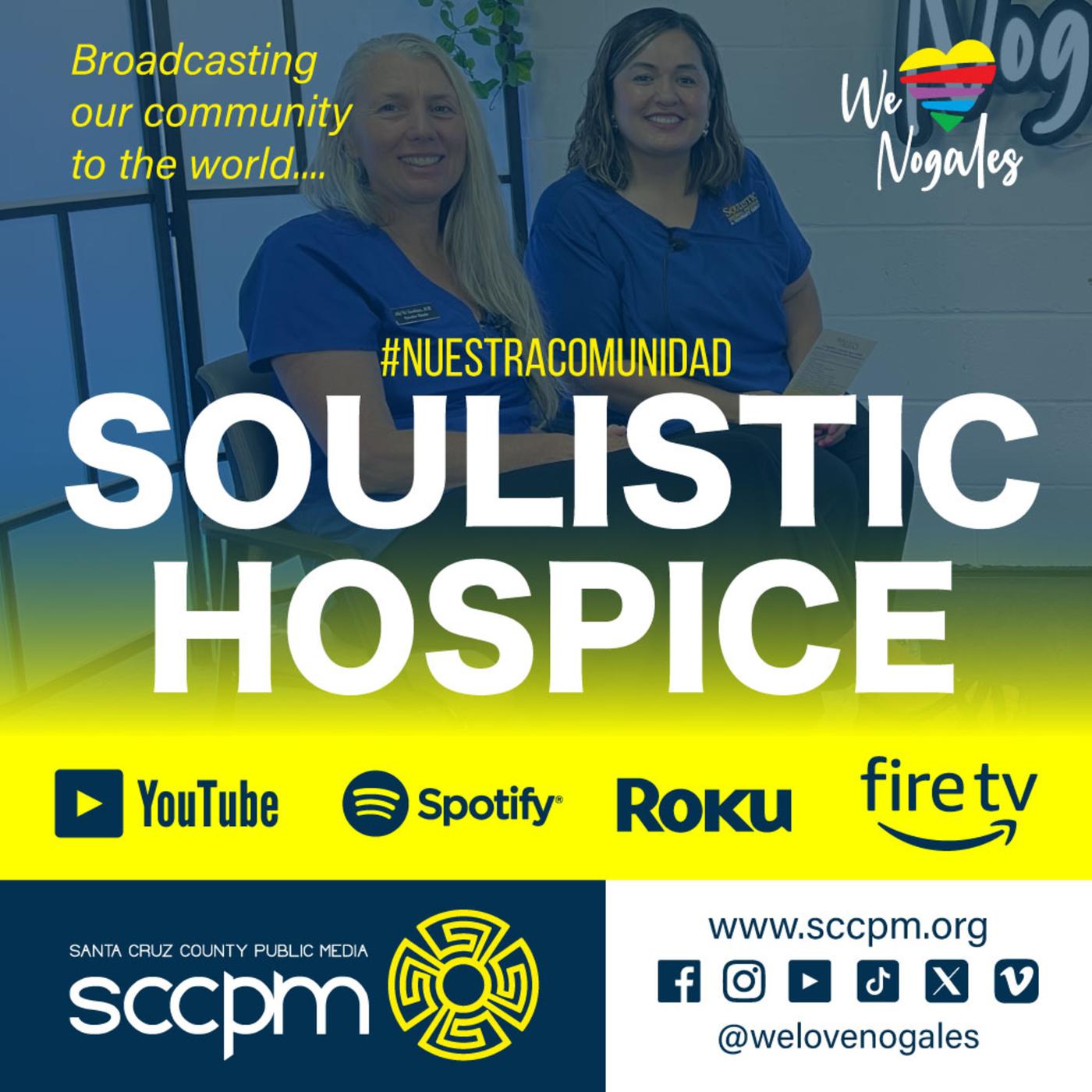 ⁠Soulistic Hospice⁠ - We Love Nogales (podcast) | Listen Notes