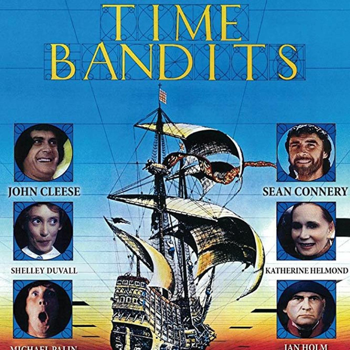 TIME BANDITS - We Love to Watch (podcast) | Listen Notes