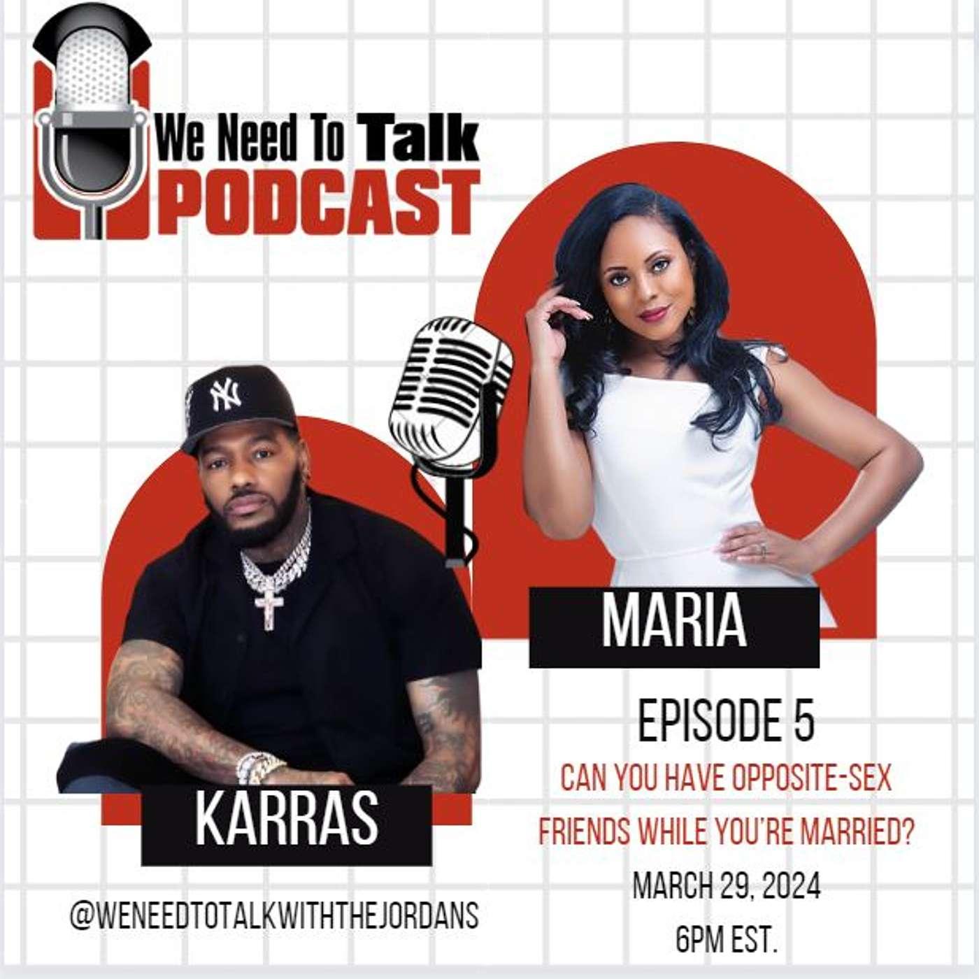 "We Need to Talk" with The Jordans (podcast) - Karras and Maria Jordan ...