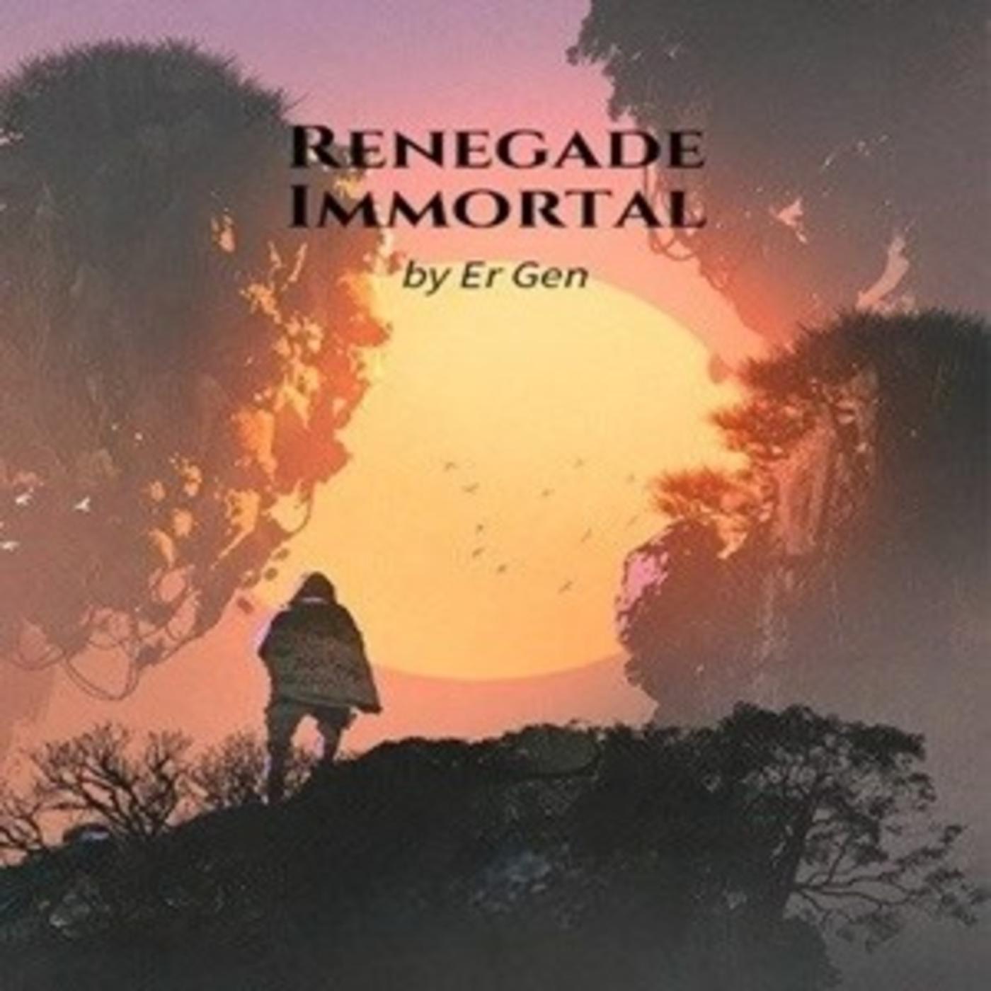 Renegade Immortal Chapter 153-197 - Web Novel Audio (podcast) | Listen ...
