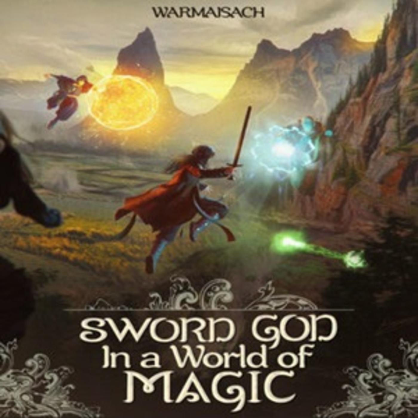 Sword God in a World of Magic Chapter 266-358 - Web Novel Audio ...