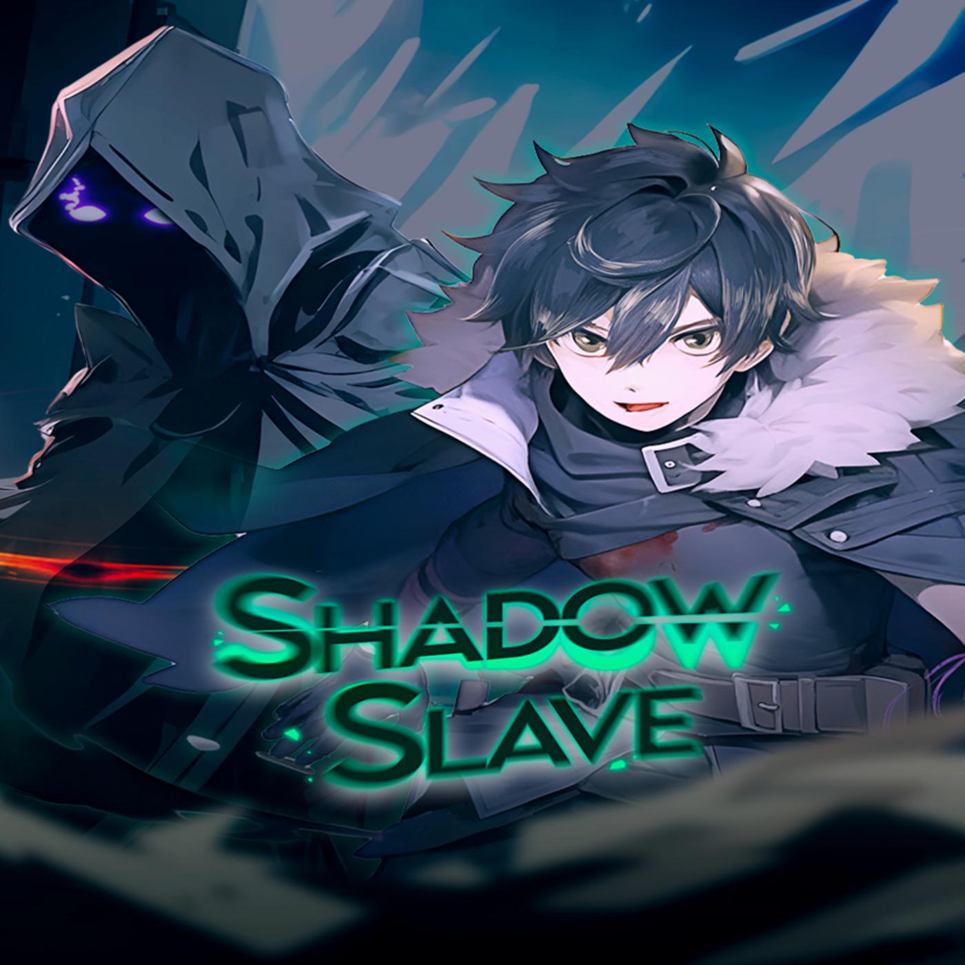 Shadow Slave Chapter 1191-1291 - Web Novel Audio (podcast) | Listen Notes