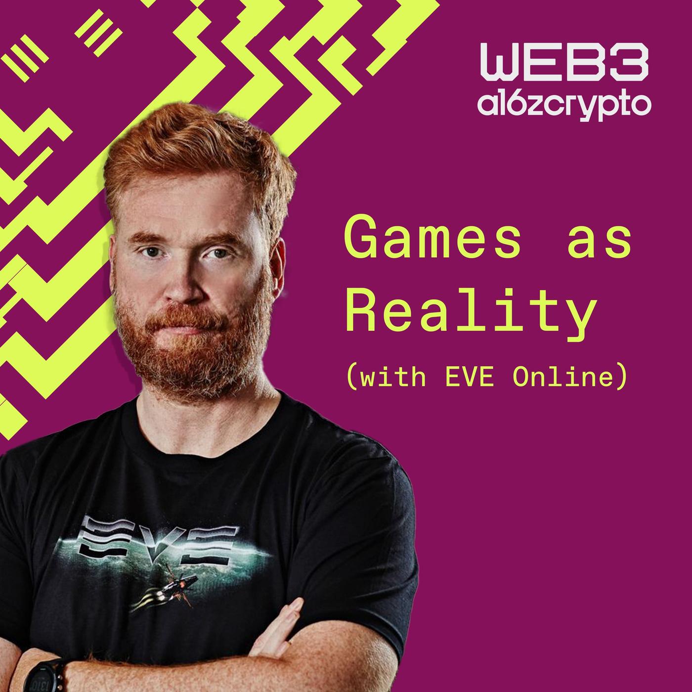 Games as Reality (with EVE Online) - a16z crypto show (podcast ...