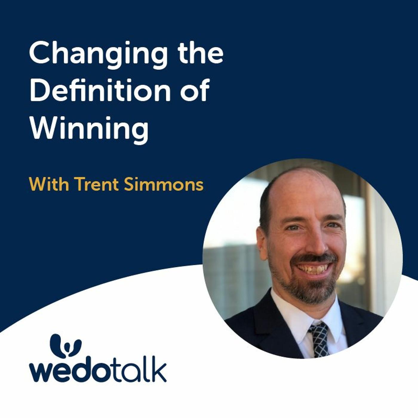 Changing the Definition of Winning | Wedotalk with David Jaques and ...