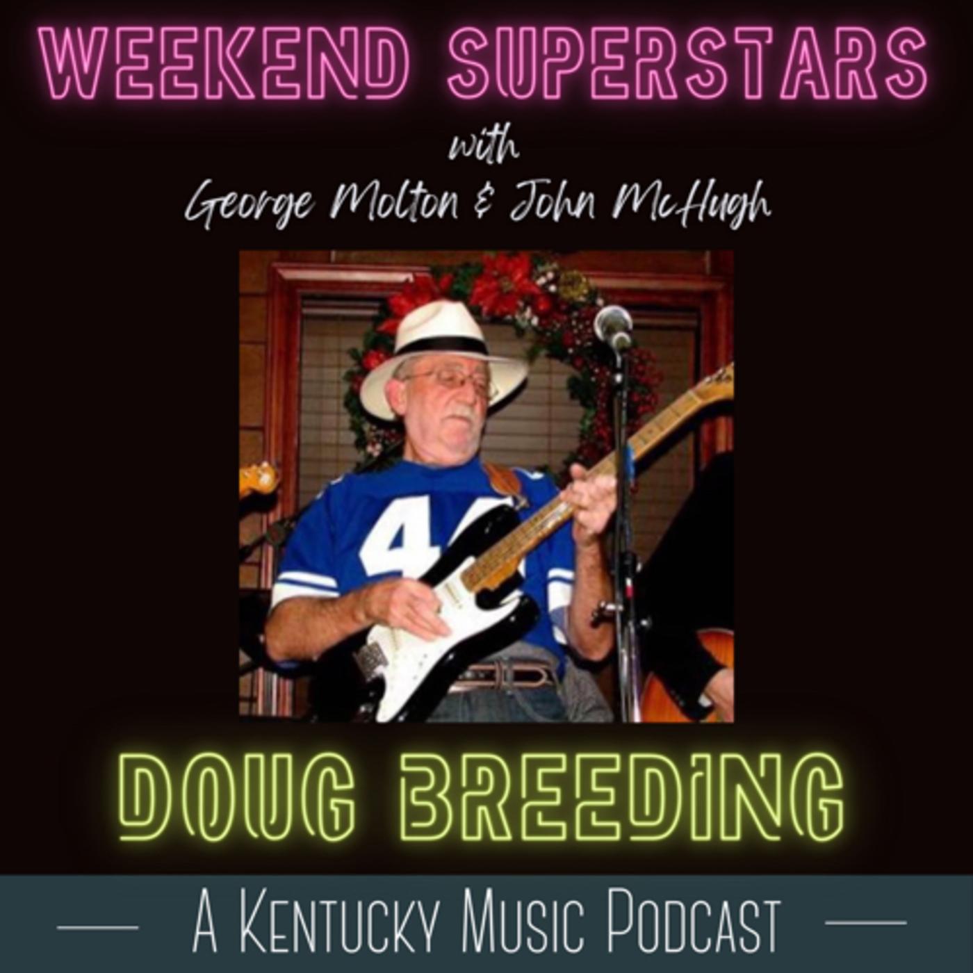 Doug Breeding - Weekend Superstars with George Molton & John McHugh ...
