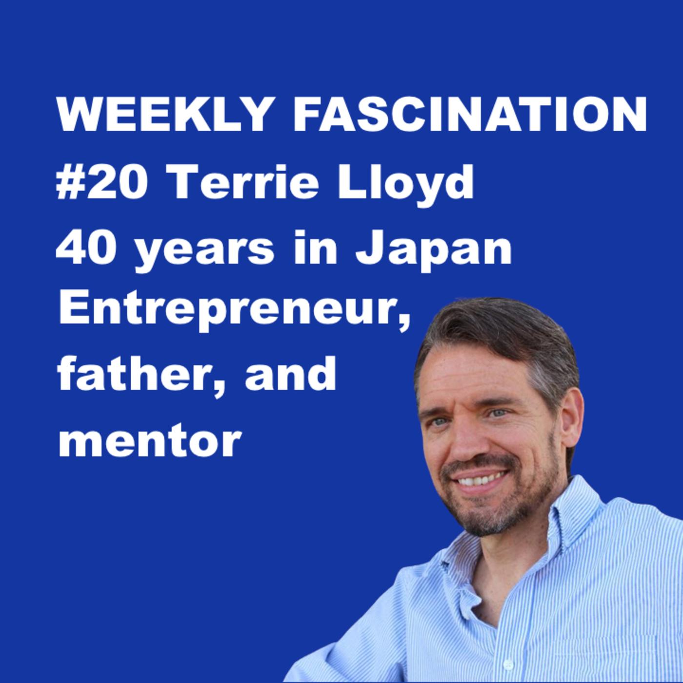 #20 Terrie Lloyd, 40 years in Japan, entrepreneur, father, and mentor ...