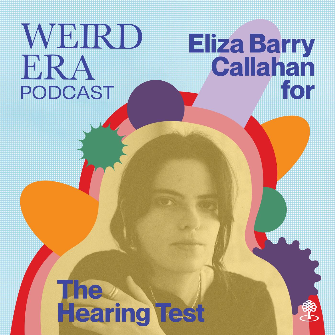 Episode 79: Weird Era feat. Eliza Barry Callahan - Weird Era (podcast ...