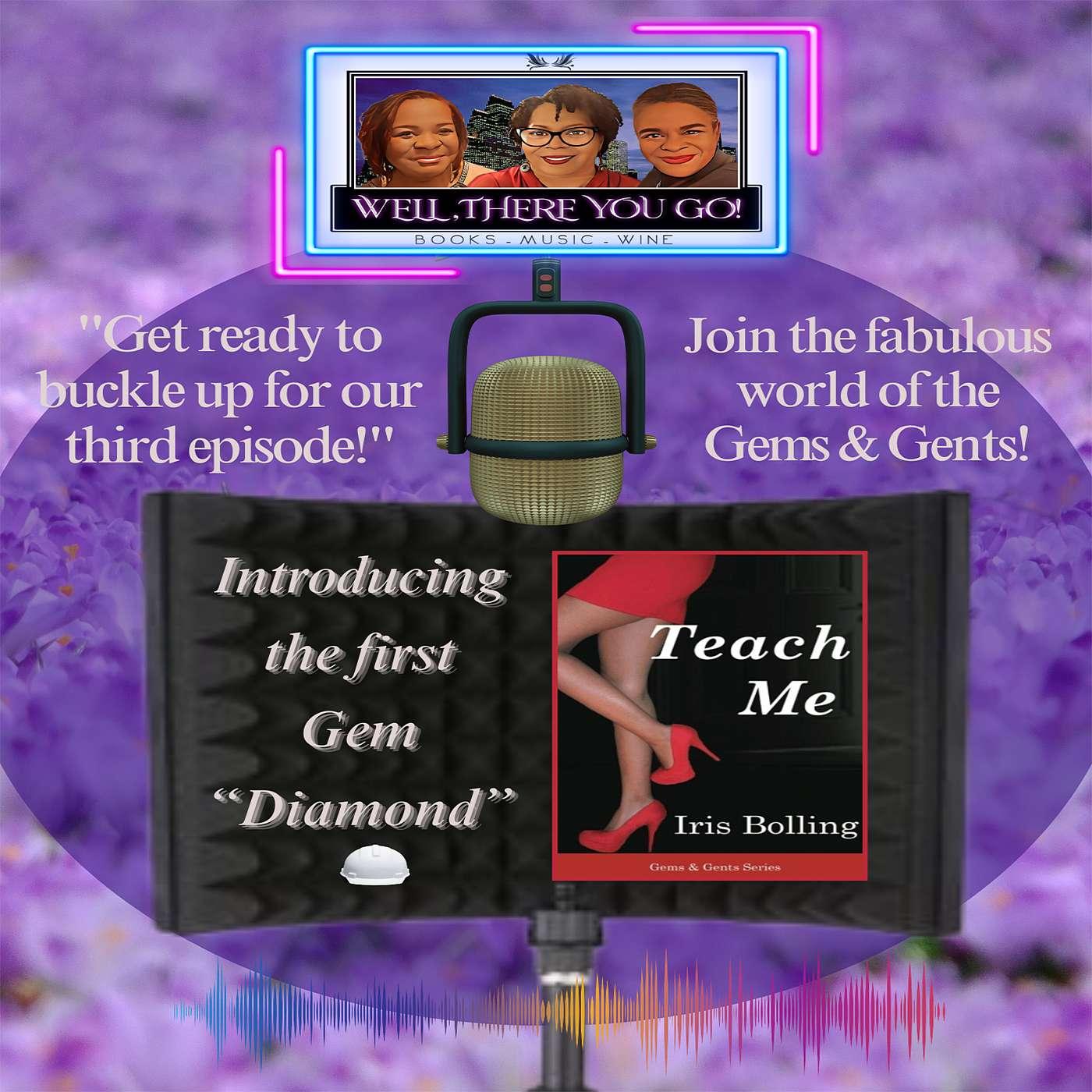 Well...There You Go! (podcast) - MsPrissy, Iris Bolling, MidnightAce ...