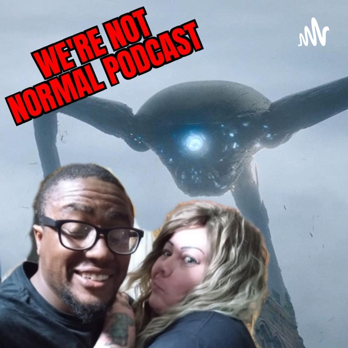 We're NOT Normal (podcast) - Greggy And Cassie | Listen Notes