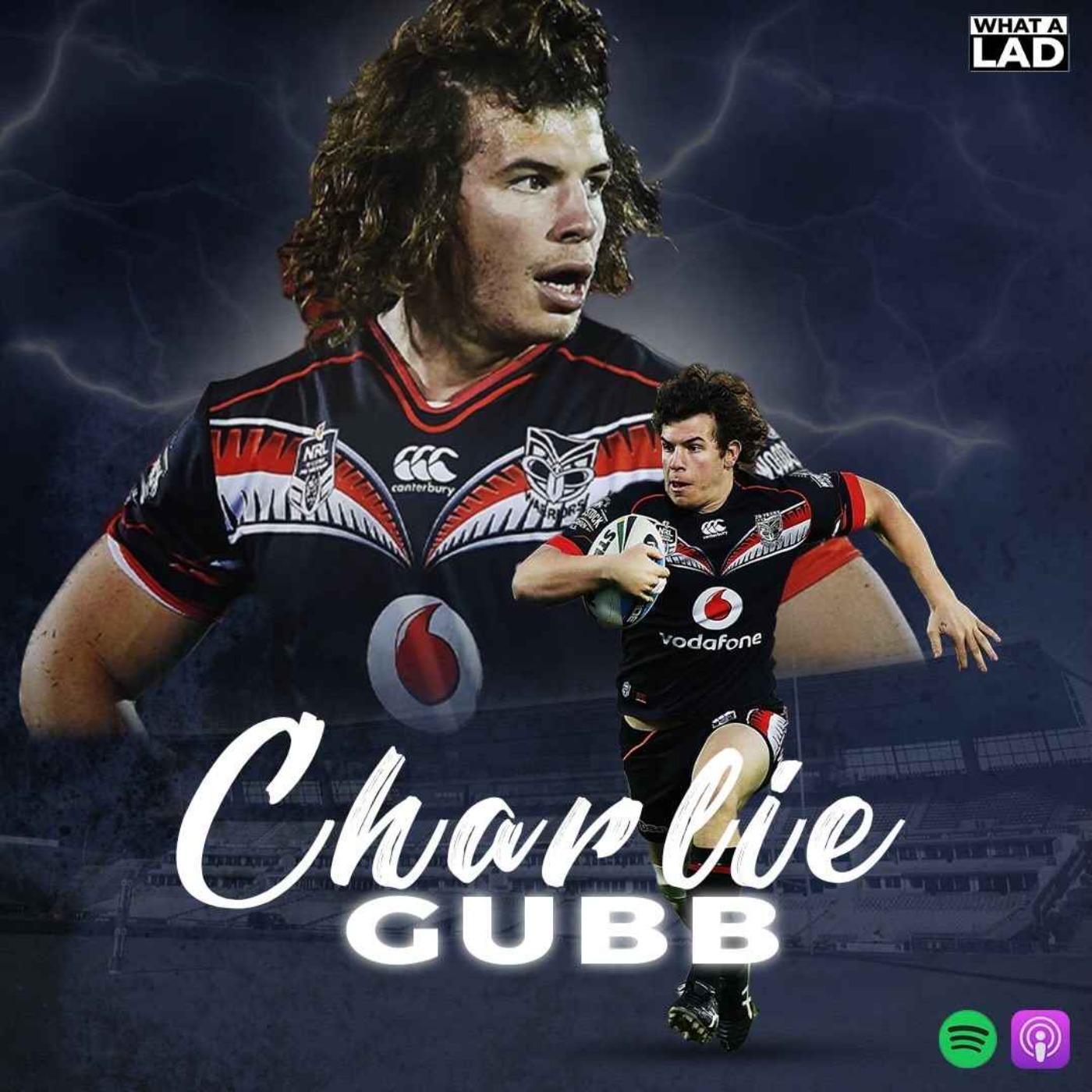 Charlie Gubb- Fan Favourite - What a Lad (podcast) | Listen Notes