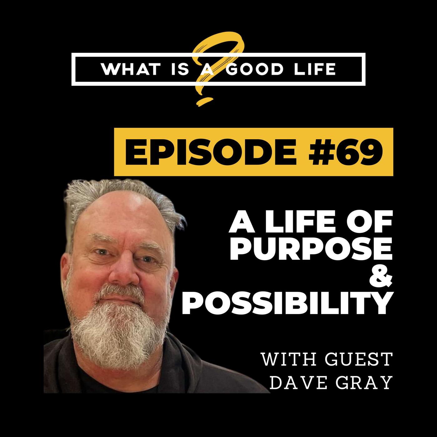 What is a Good Life? #77 - Living Out Your Soul Image with Tom Hirons ...