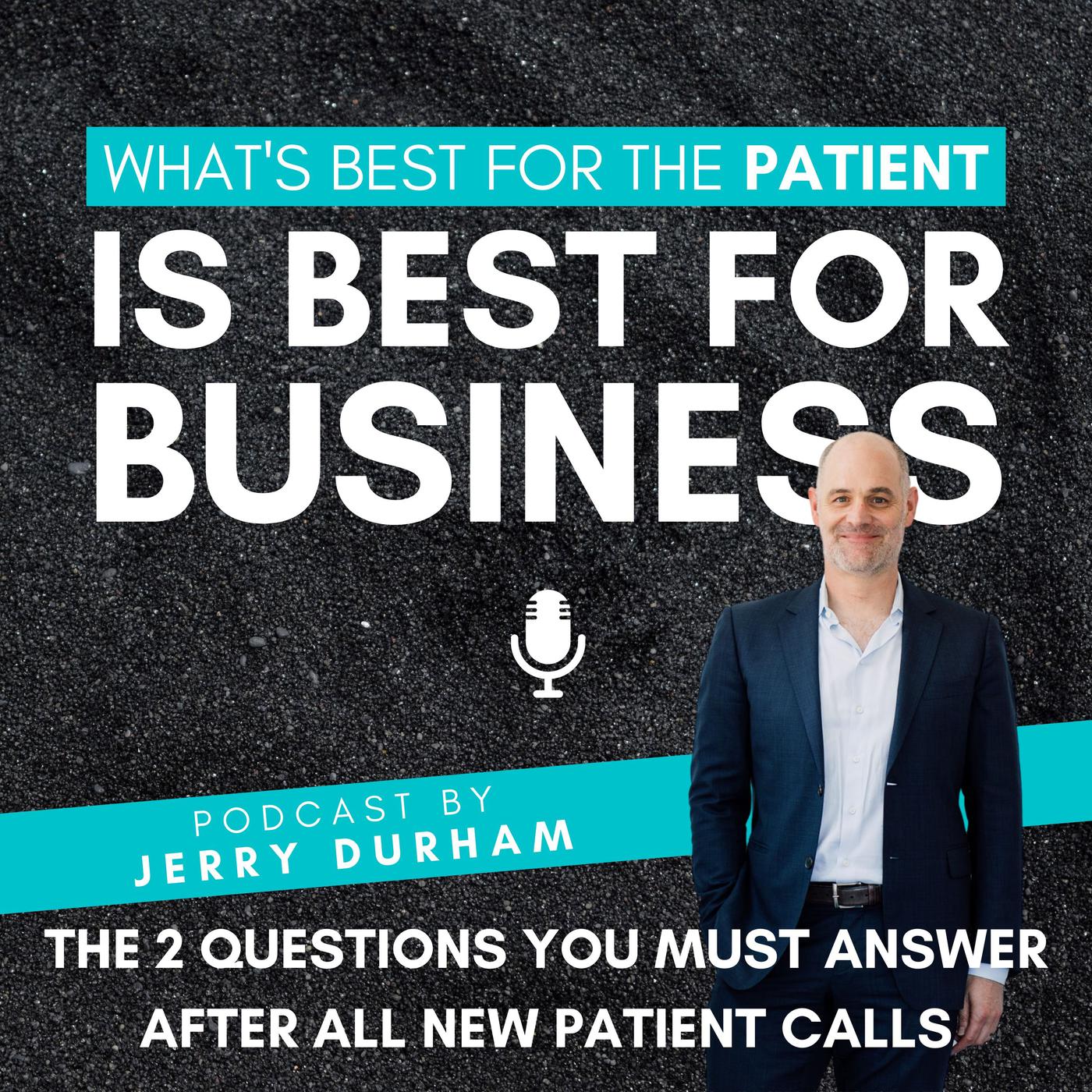 THE 2 QUESTIONS YOU MUST ANSWER AFTER ALL NEW PATIENT CALLS | Listen Notes
