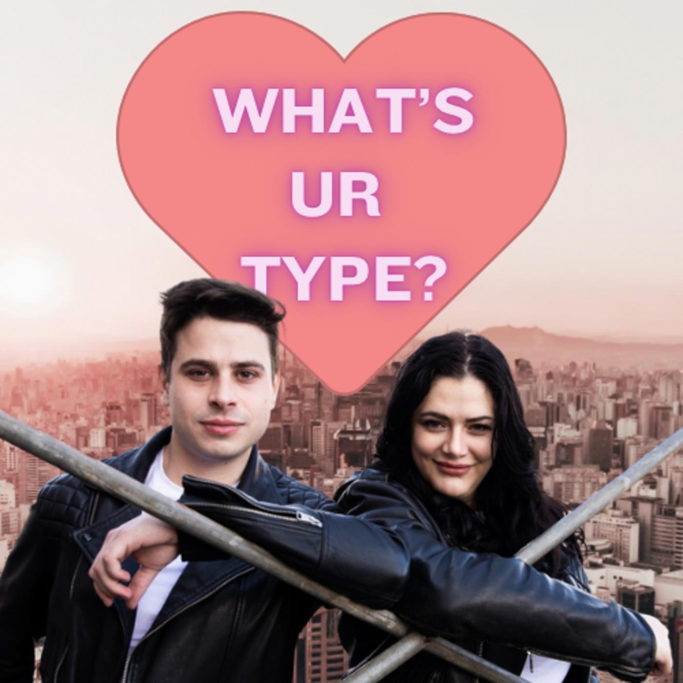 Episode 1: Hot Evil & Jesus - What’s Ur Type (podcast) | Listen Notes