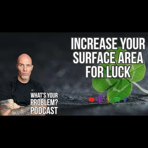 832. Increase Your Surface Area For Luck 🍀 - What’s Your Problem? with ...