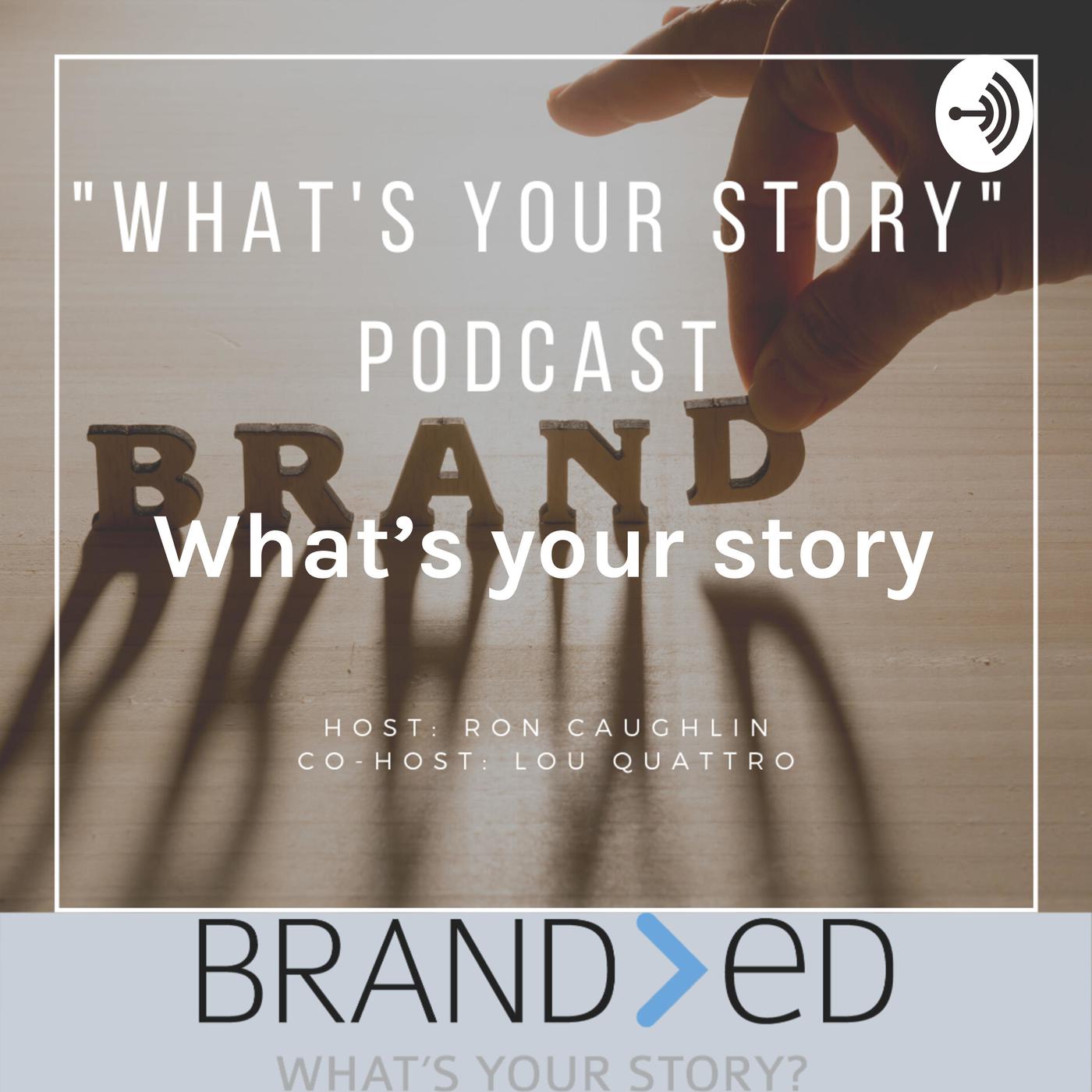 "What's your story?" - GEN AI (podcast) - Ron Caughlin | Listen Notes