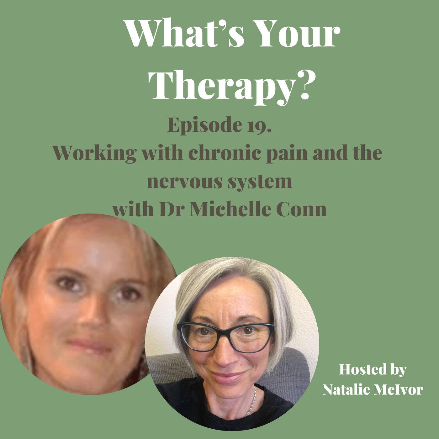Working with chronic pain and the nervous system with Dr Michelle Conn ...