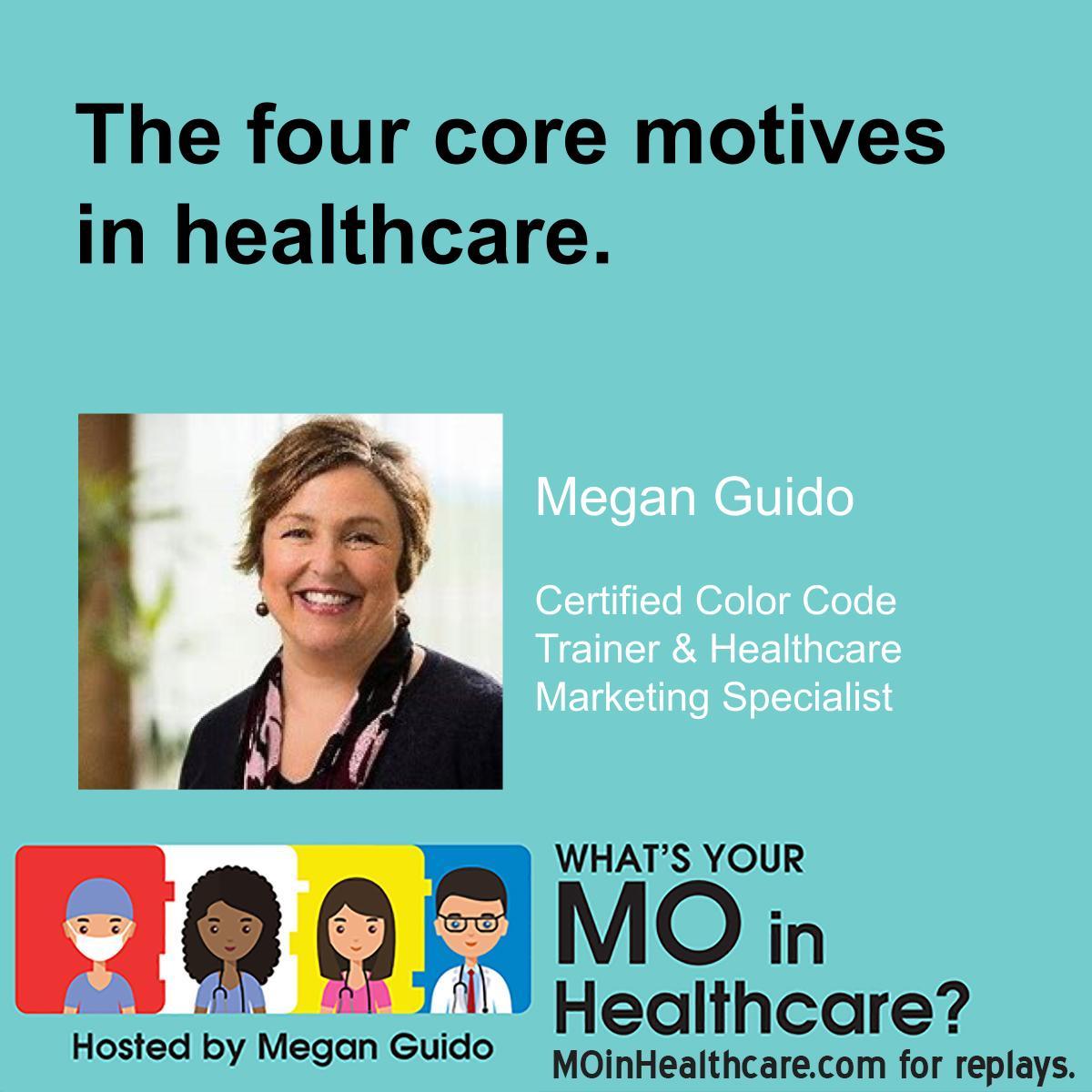 The four core motives in healthcare. - What's Your Workplace MO ...