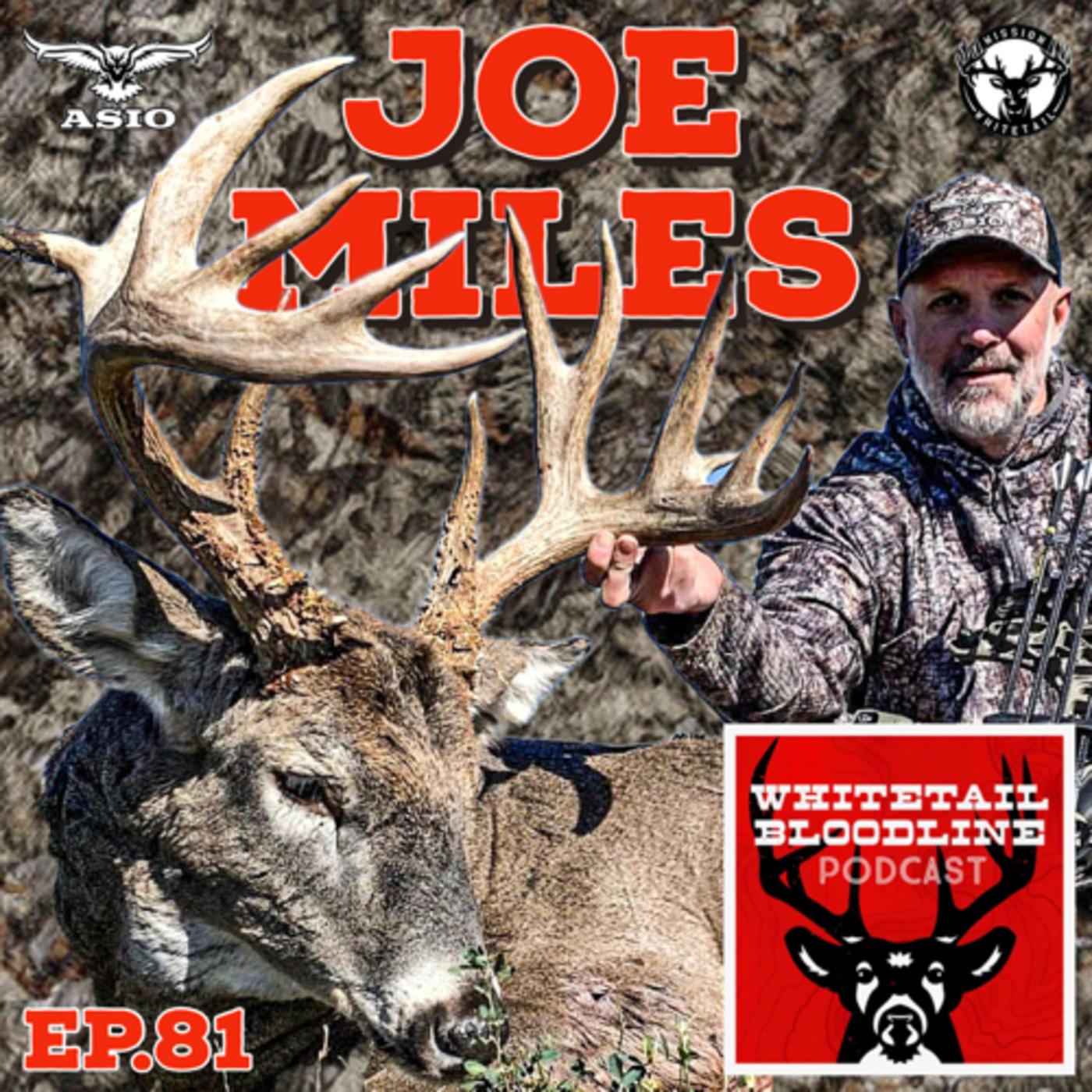 81 | Joe Miles Founder Of Asio Gear | Mature Bucks Don’t Get Old For No ...